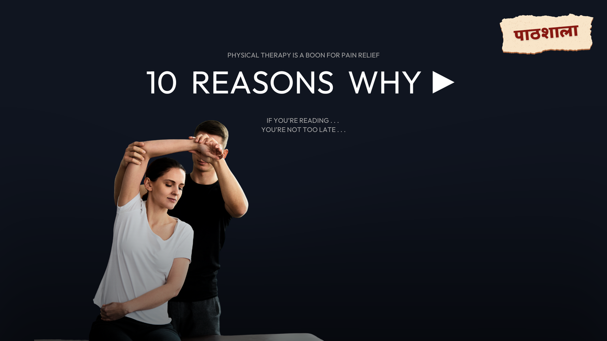 10 Reasons Why Physical Therapy Is a Boon in Pain Relief – Balance Ayurveda